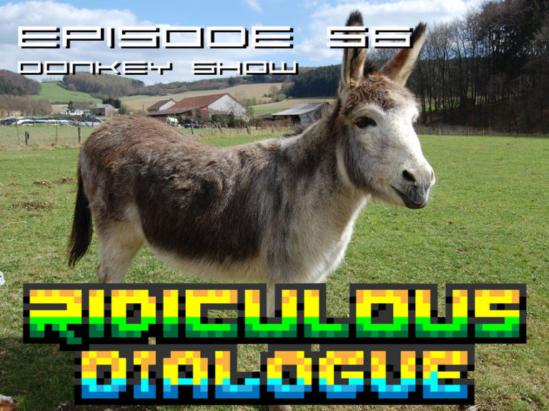 Donkey Show - Ridiculous Dialogue Episode 56 - ITS Tactical